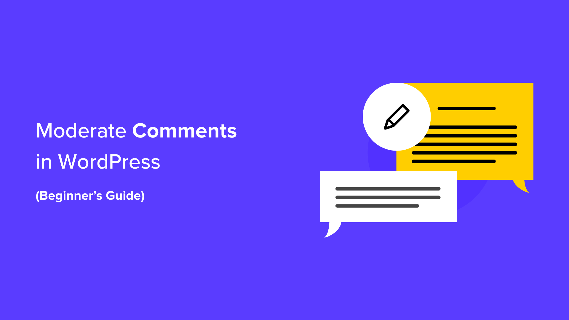Beginner's Guide on How to Moderate Comments in WordPress - ClicksClick