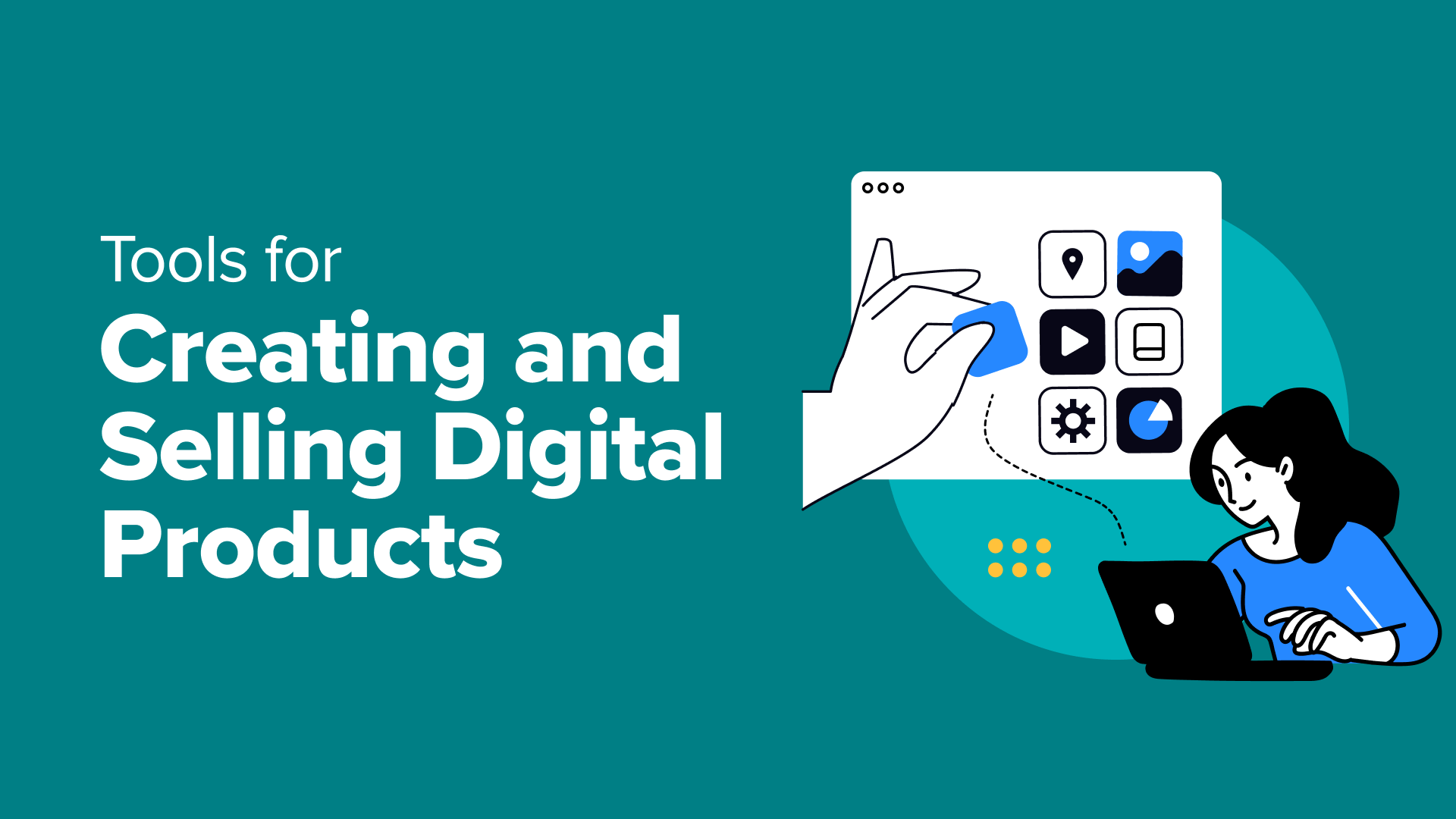 14 Tools for Creating and Selling Digital Products (Expert Pick ...